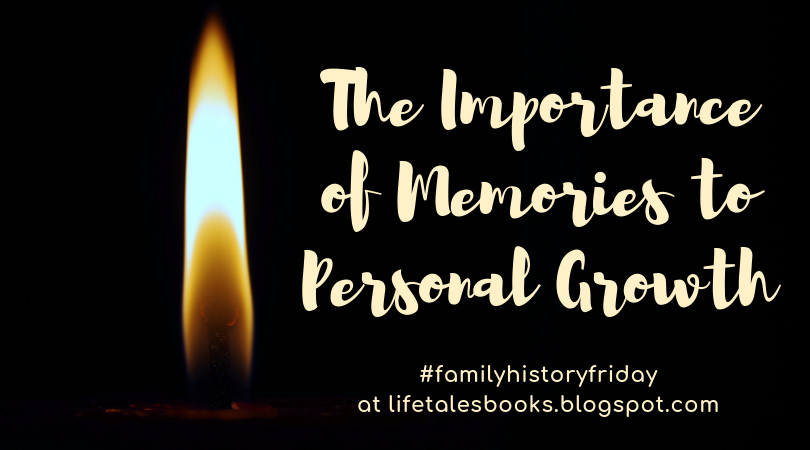 Photo & Story Treasures: The Importance of Memories to Personal Growth
