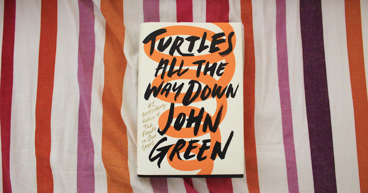 Book review: Turtles All the Way Down by John Green | Veriation