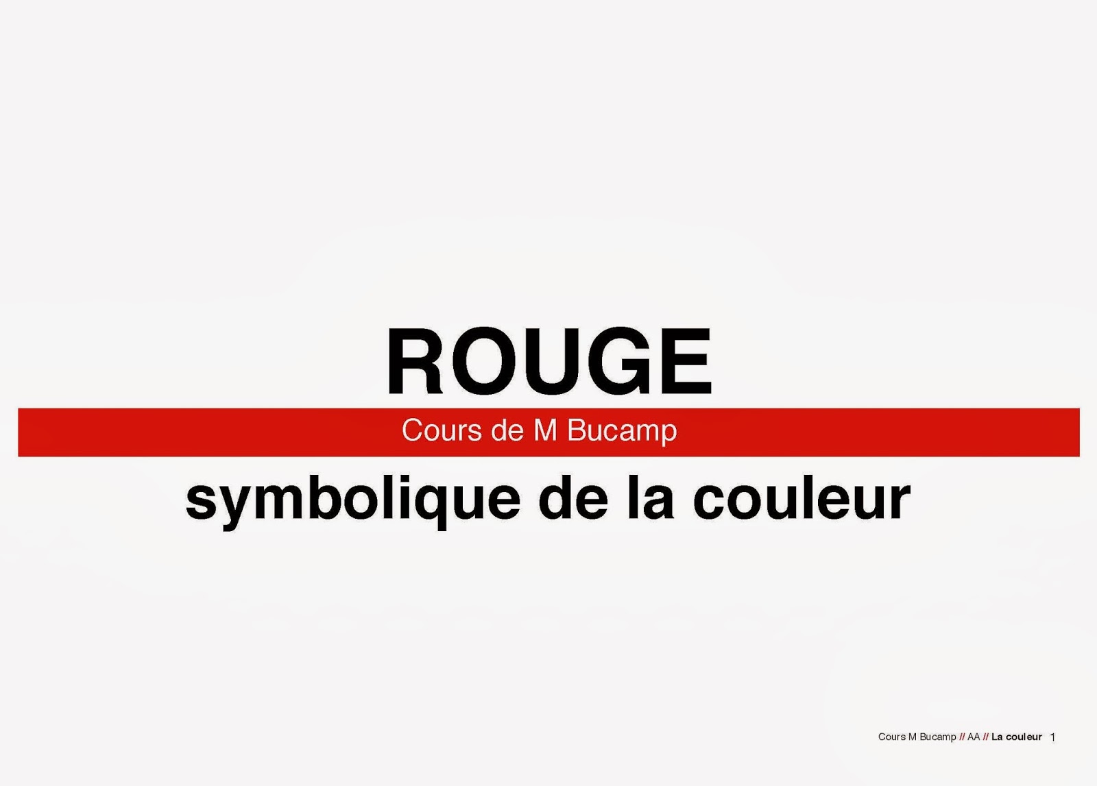 Cours d' ARTS APPLIQUES: COURS N°19 : ROUGE // Symbolique de la couleur