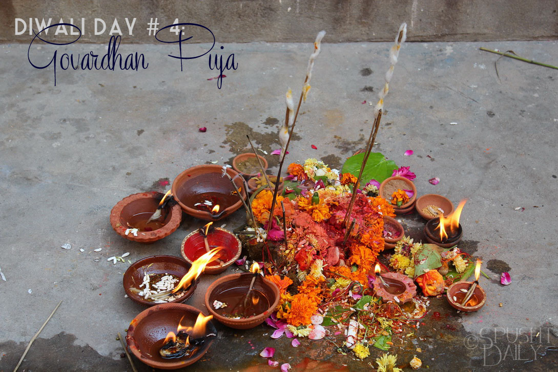 Spusht Chats: India Trip, Day 32: govardhan puja