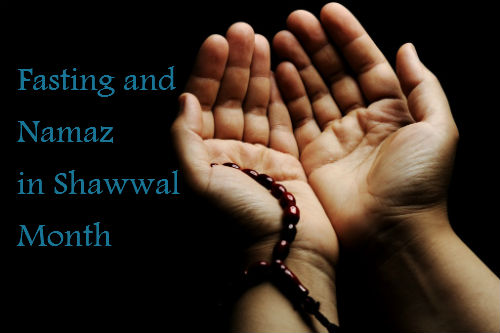 Namaz (Salat and Dua) and Fasting in Shawwal Month - learn about islam
