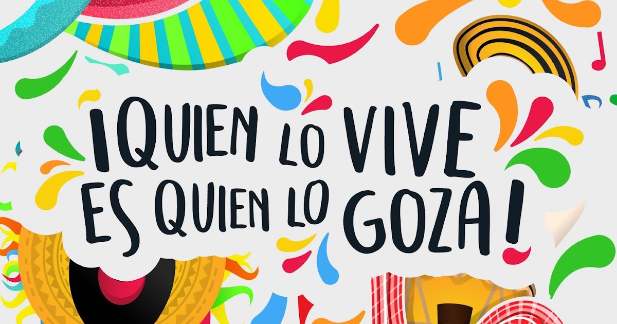 ¡ QUIEN LO VIVE ES QUIEN LO GOZA