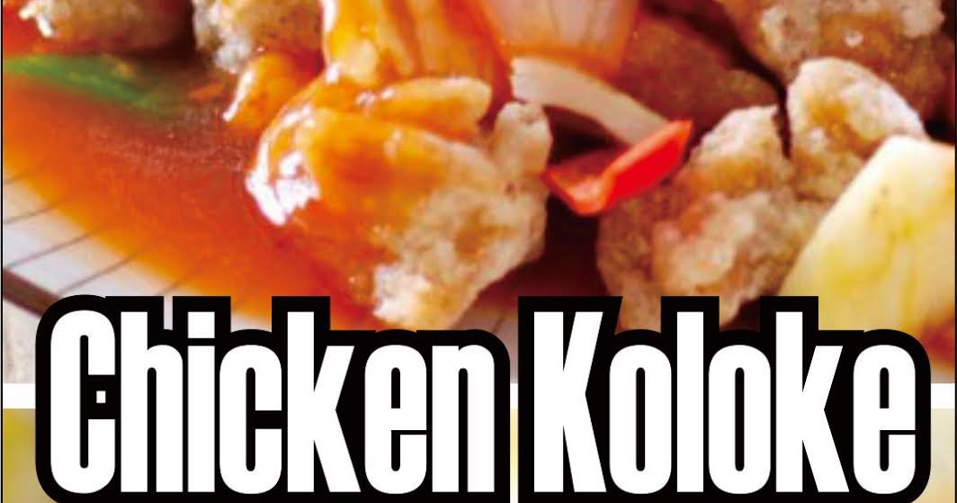 Chicken Koloke "Chinese Food" Recipe - angrygeorgian