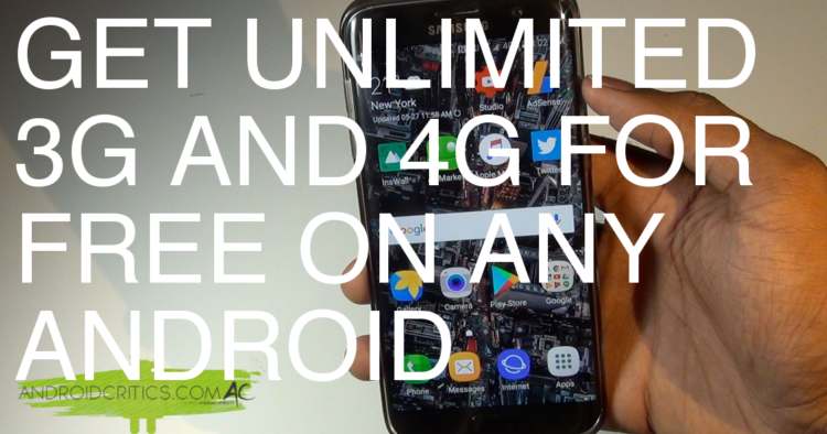 How To Get Unlimited 3G And 4G Internet For Free On Any Android