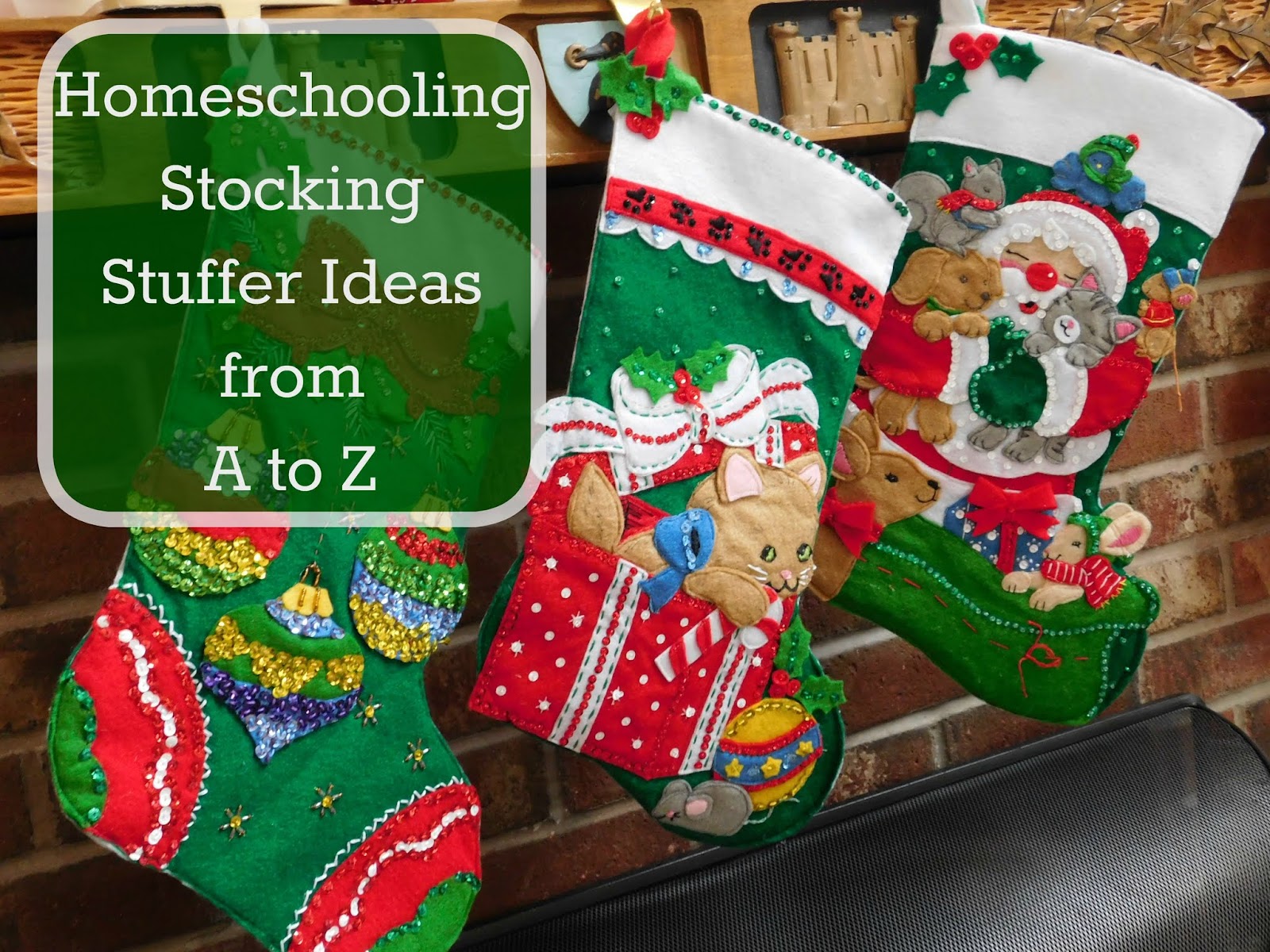 A-Z Stocking Stuffers for the Homeschooling Family