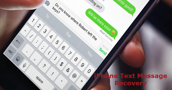 Workable Ways to Recover Deleted Text Messages on iPhone