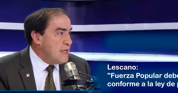 Yonhy Lescano: Fuerza Popular debería ser cancelado conforme a lo que ...