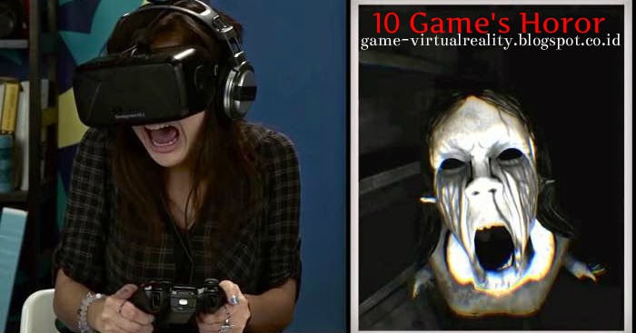 10 Terrifying Oculus Rift VR Games Checklist | Virtual Reality Game's