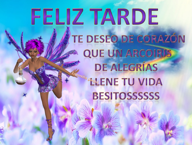 Feliz Tarde ~ Mejores Mensajes