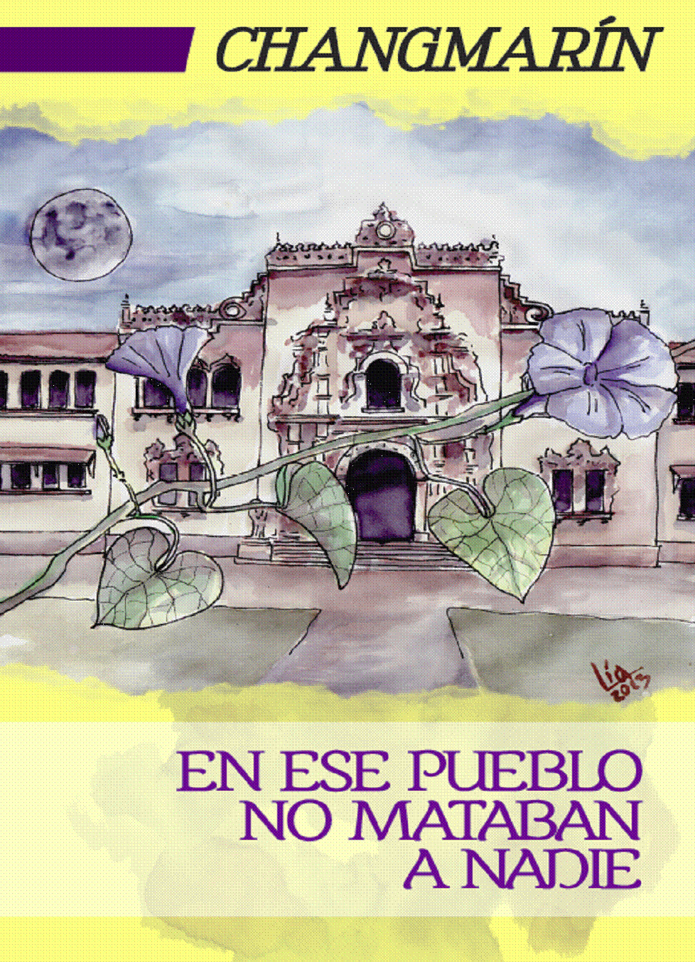 FUNDACION CHANGMARÍN: Comentarios de Ariel Barría, a la novela "En Ese ...