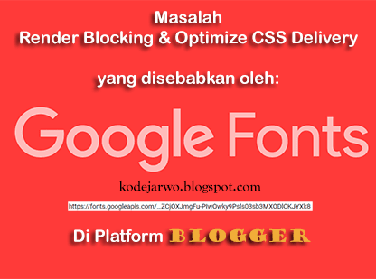 Solusi untuk Masalah Render-Blocking Font Google di Blogger