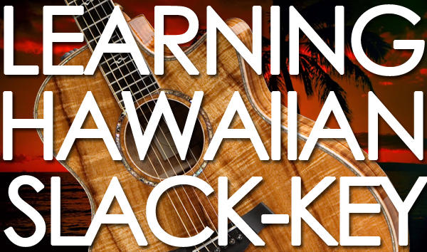 Mediocre Musician: So you want to learn slack key? Here are the best ...