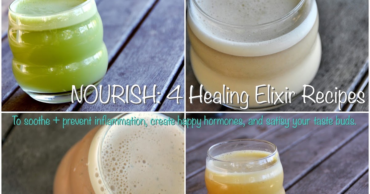 Christie Fischer : NOURISH: 4 ELIXIR RECIPES