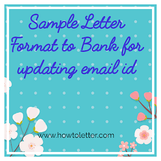 Sample Letter Format to Bank for Updating Email ID in SB Account ...