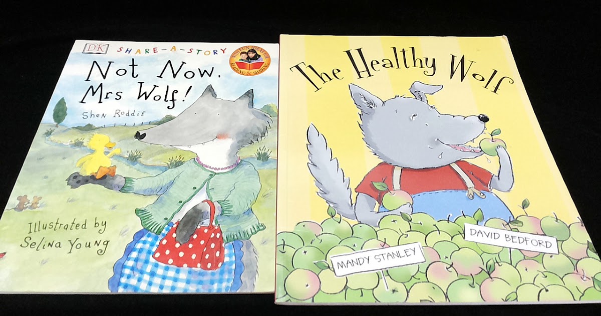 Kid Books Blog: 206.Not Now, Mrs.Wolf / The Healthy Wolf