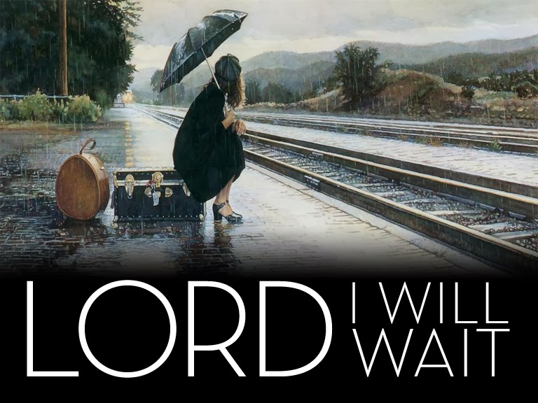 God Life Happy Wife: Waiting on the Lord