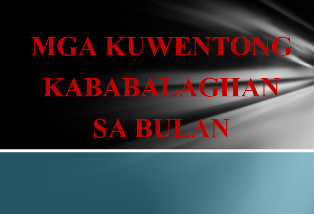 Events in BULAN: MGA KWENTONG KABABALAGHAN