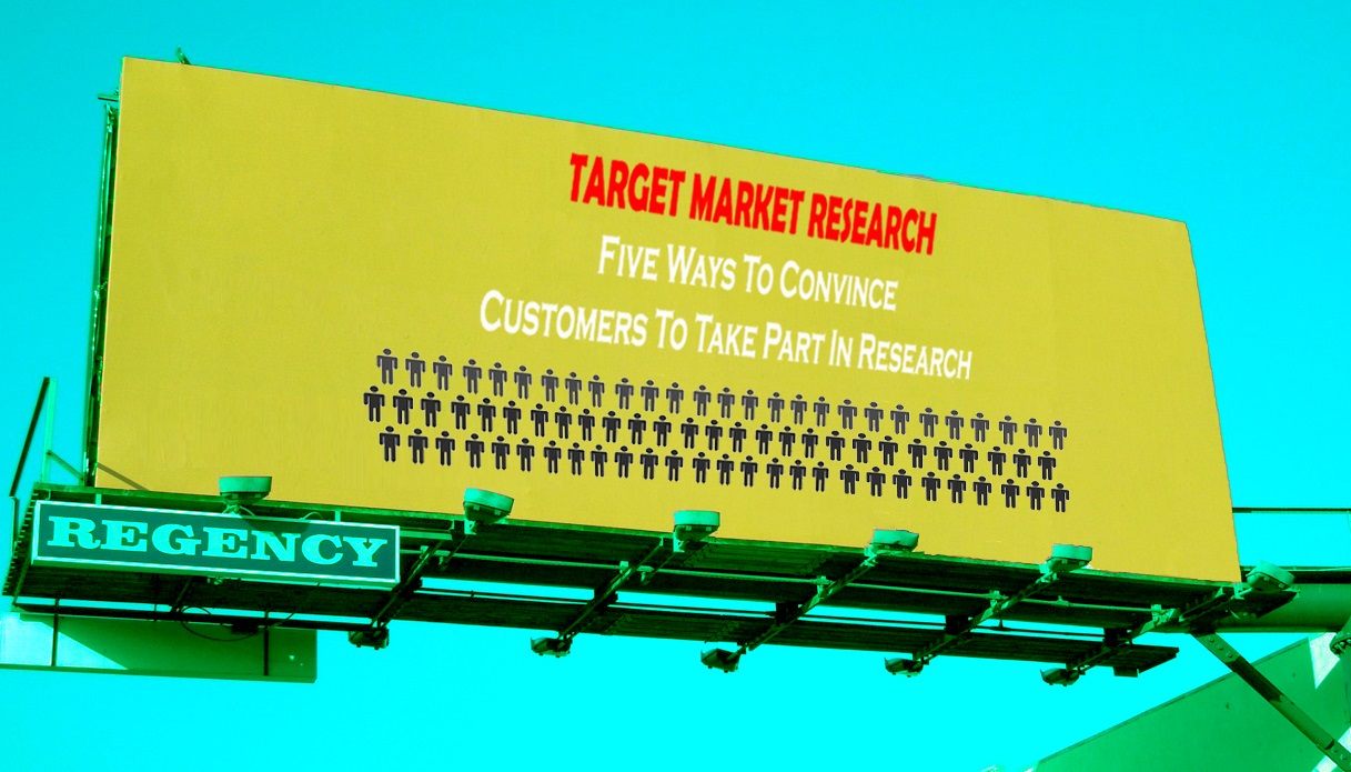 Target Market Research: Five Ways To Convince Customers To Take Part In ...