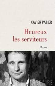 LECTOVORE: Heureux les serviteurs de Xavier PATIER
