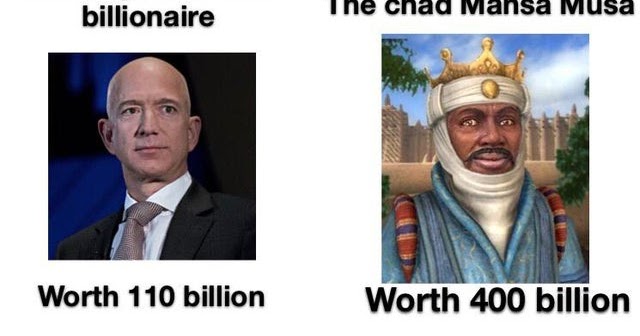 Mansa Musa is a total chad | Funny Memes