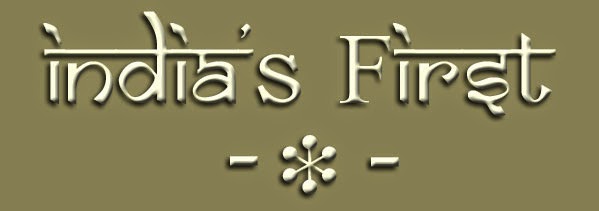 LIST OF FIRST IN INDIA ~ KALAI BLOGS