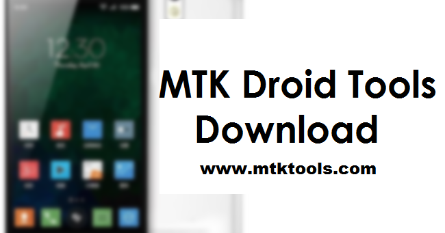MTK Droid Tools Web Guide: MTK Droid Tools for MediaTek Devices