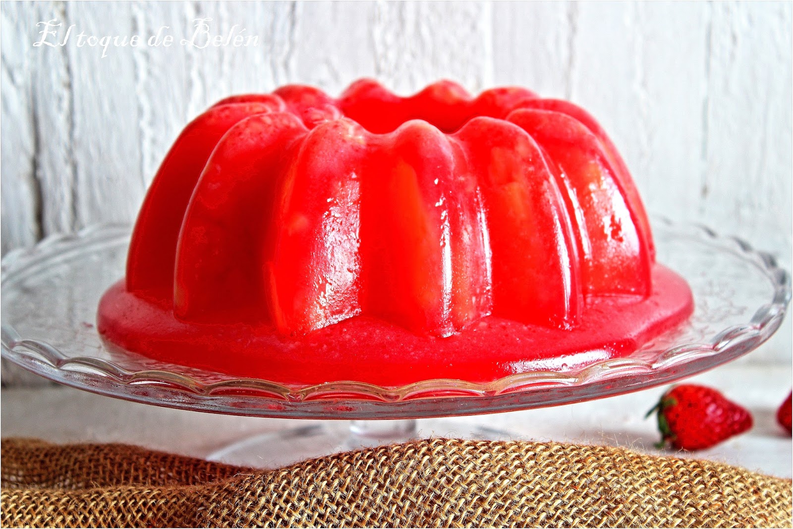 FLAN FÁCIL CON COBERTURA DE GELATINA DE FRESAS | El toque de Belén