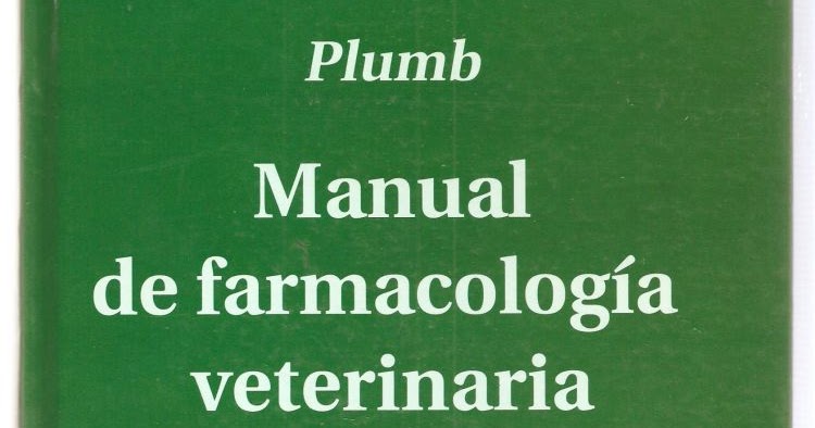 MVZDocs: Manual de Farmacología Veterinaria - Plumb 6ta Edición (PDF) MVZDocs: Manual de Farmacología Veterinaria - Plumb 6ta Edición (PDF)