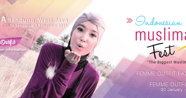 Femme Outfit: We Part of Indonesian Muslimah Fest
