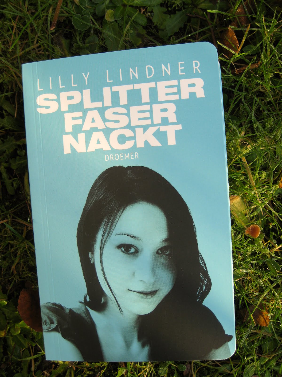 Zeit zum Lesen und mehr.....: Splitterfasernackt von Lilly Lindner