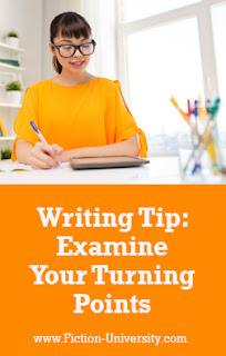 Fiction University: Sunday Writing Tip: Examine Your Turning Points