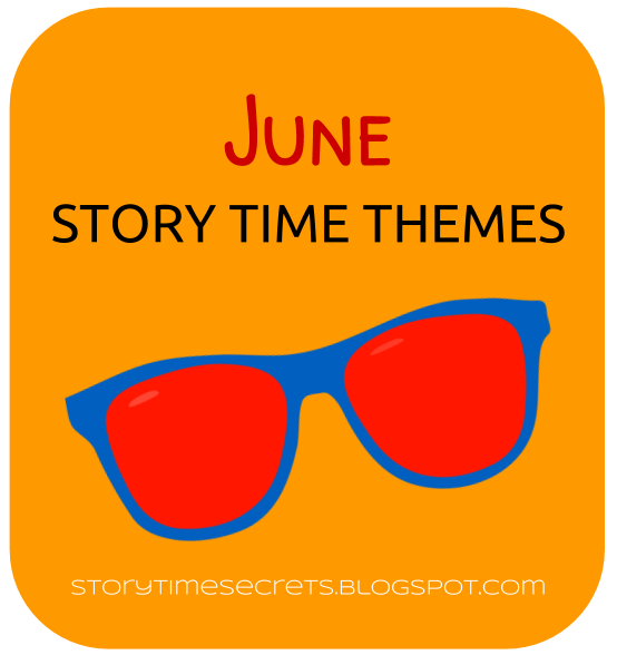 Story Time Secrets June Story Time Themes story-time-secrets-june-story-time-themes