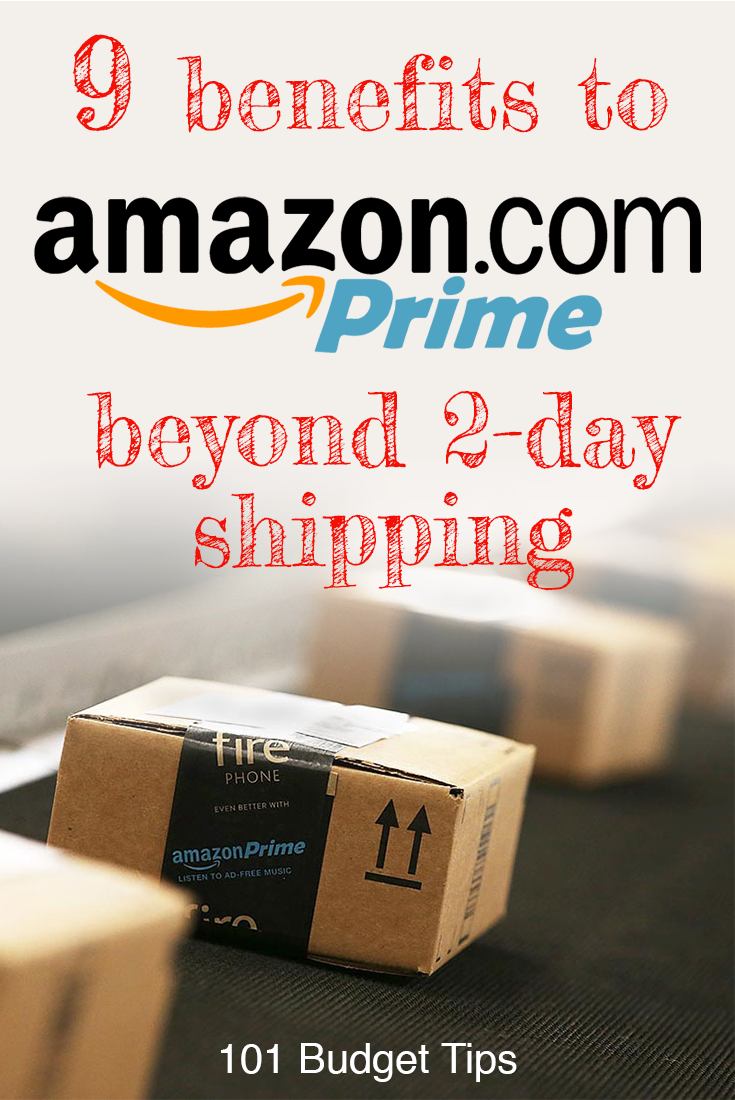 101 Budgeting tips: 9 Benefits to Amazon Prime Beyond 2-Day Shipping