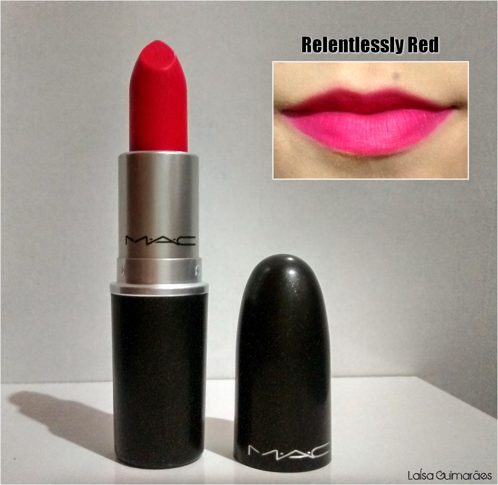 Laísa Guimarães ♔: Review - Batom Relentlessly Red da Mac