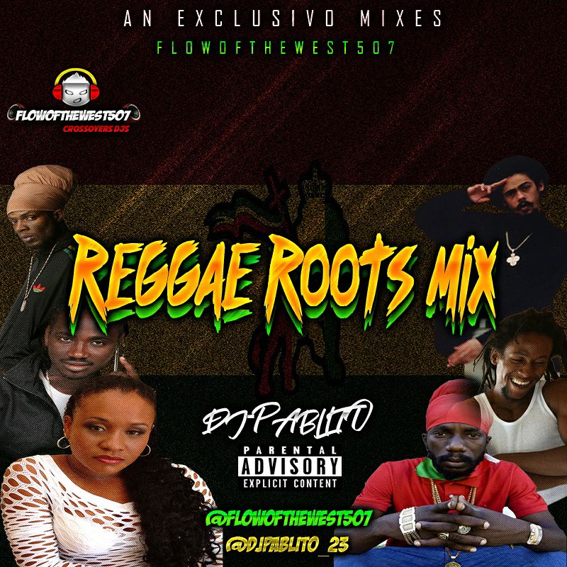 Reggae Roots Mix ~ Flowofthewest507