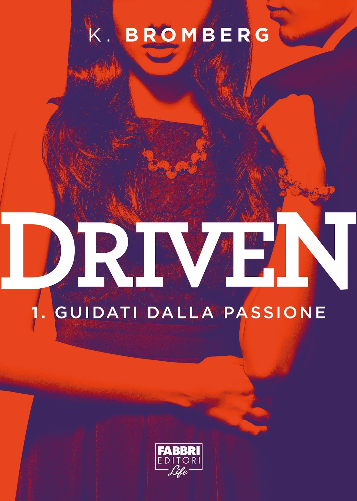 L'universo dei libri: RECENSIONE: DRIVEN di K. Bromberg