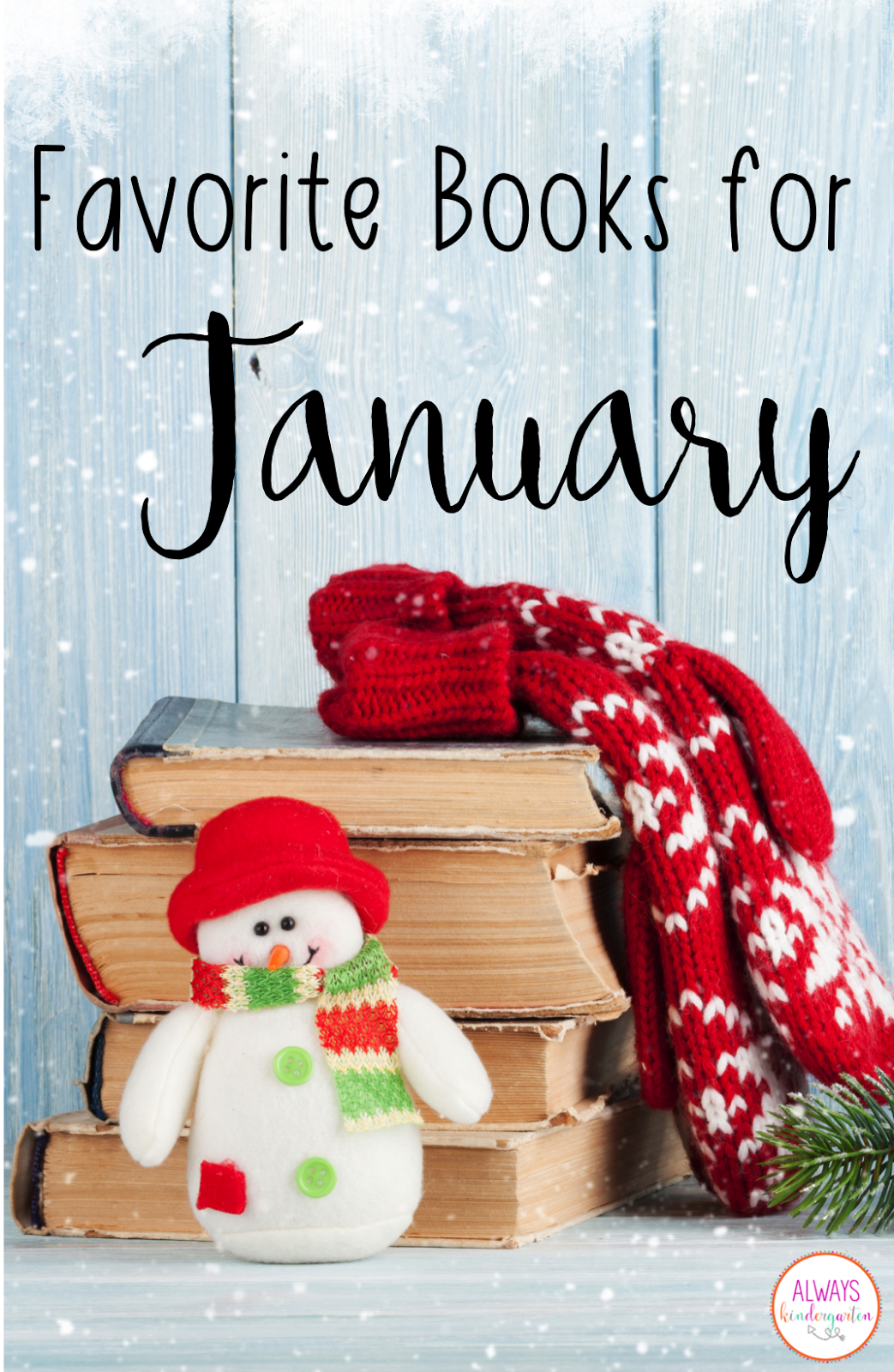 Favorite Books for January - Always Kindergarten