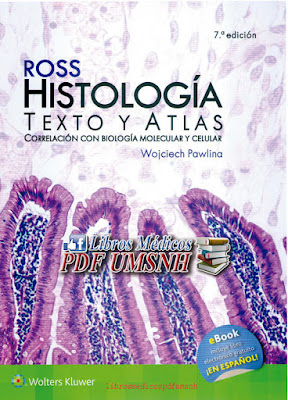 Libros Médicos PDF UMSNH: Ross - Histología - Texto y Atlas - 7a Edición