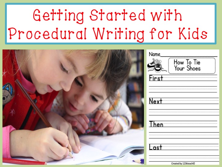 123kteacher: Getting Started with Procedural Writing for kids