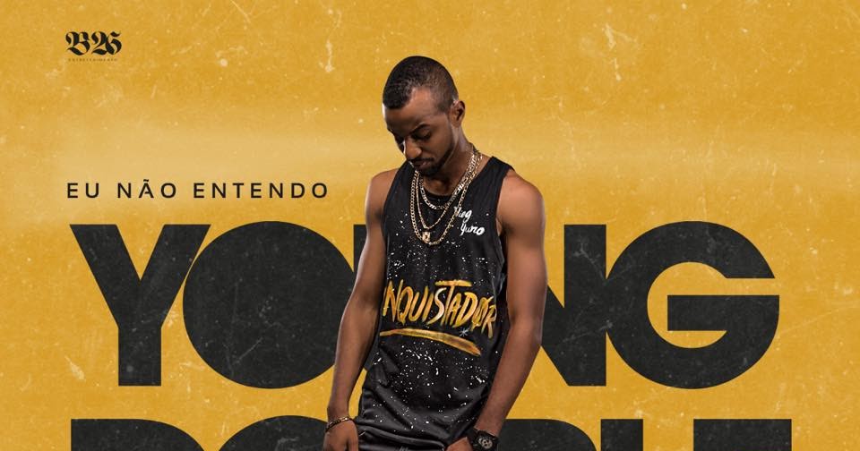 YOUNG DOUBLE LANÇA NOVO SINGLE "EU NÃO ENTENDO"