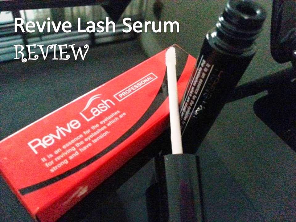 [Review] Revive Lash Serum - Mel's Playroom