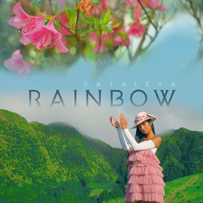Kataleya - Rainbow DOWNLOAD MP3 • Marcos-musik.com