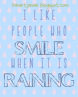 iHeart: Printable: Motivation: Smile When Raining