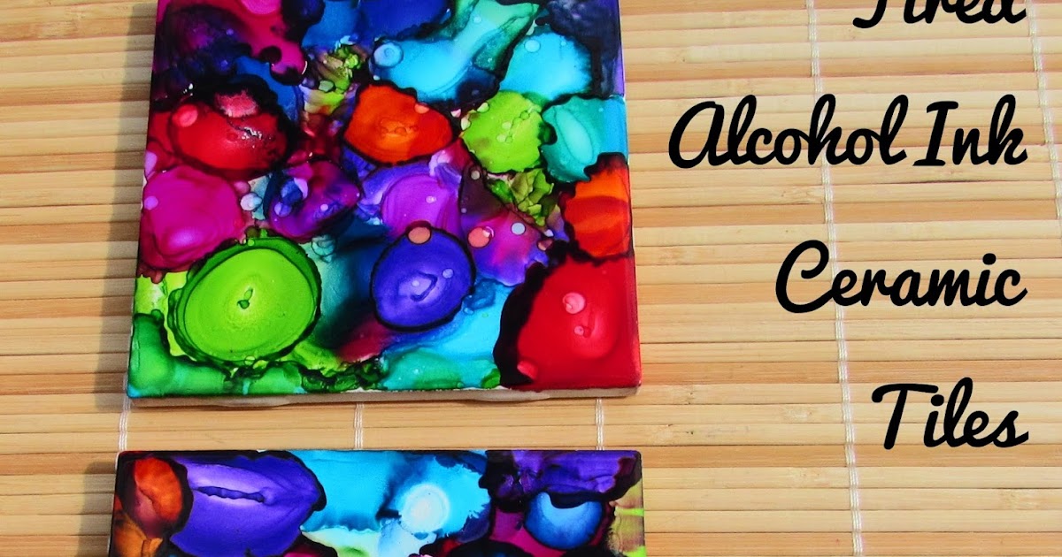 Fired Alcohol Ink Ceramic Tiles