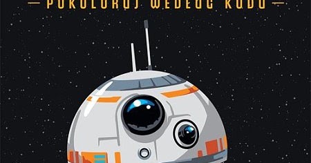 Recenzja - "Star Wars. Pokoloruj według kodu" | Świat Star Wars