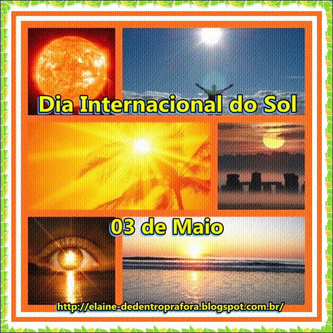 DALVA DAY: * 2017 - Dia Internacional do Sol