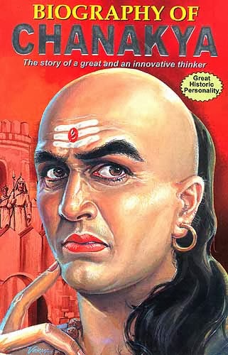 Who is Chanakya ? chanakya biography