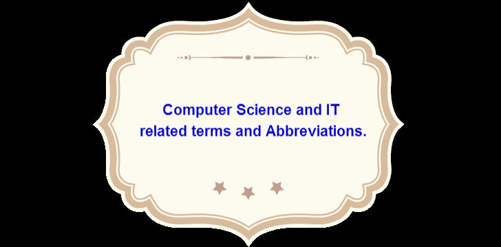 Computer Science and IT Abbreviations and terms | Prepare Test