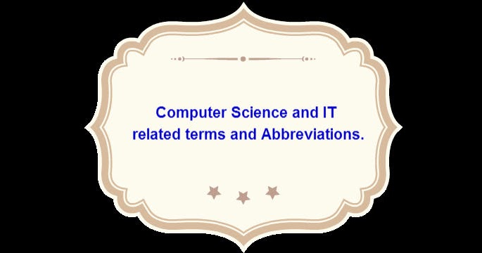 Computer Science and IT Abbreviations and terms | Prepare Test