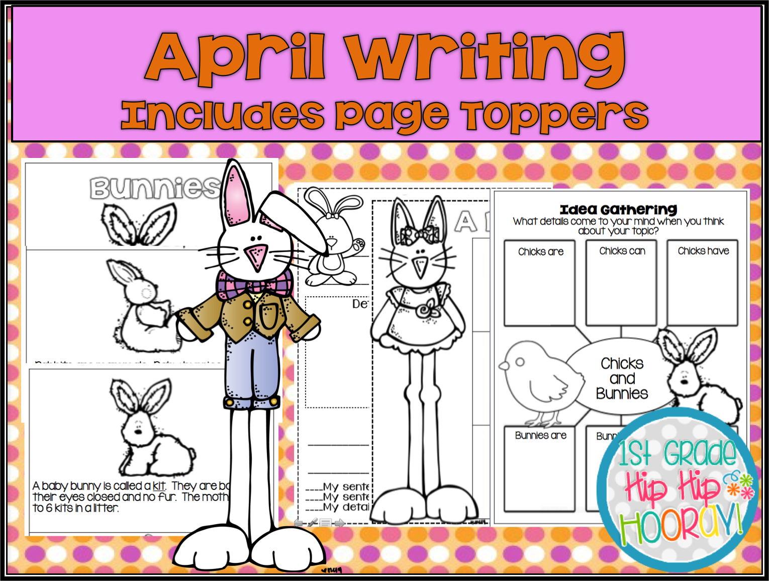 1st Grade Hip Hip Hooray!: April Writing with Page Toppers